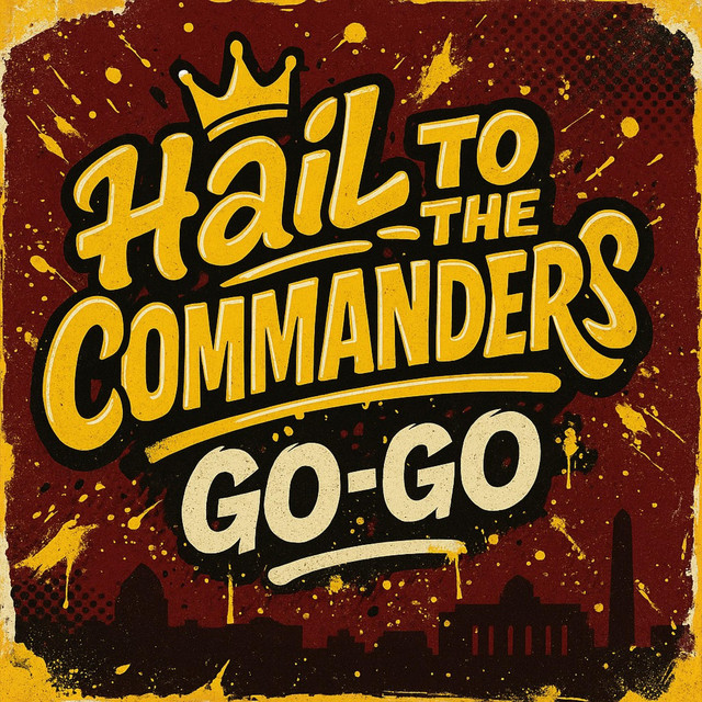 Hail to the Commanders (Go-Go) - Single by DJ Crazy Scott | Spotify