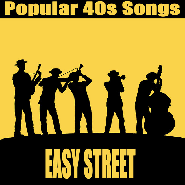 Popular 40s Songs: Easy Street - Album by The O'Neill Brothers Group ...