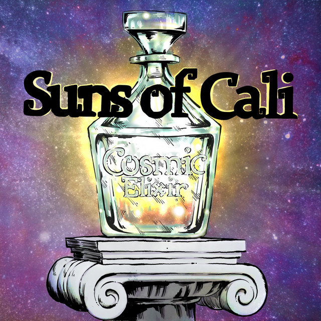 Cosmic Elixir - EP by Suns of Cali | Spotify