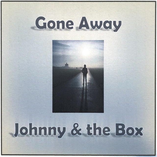 Gone Away - song and lyrics by Johnny & the Box | Spotify