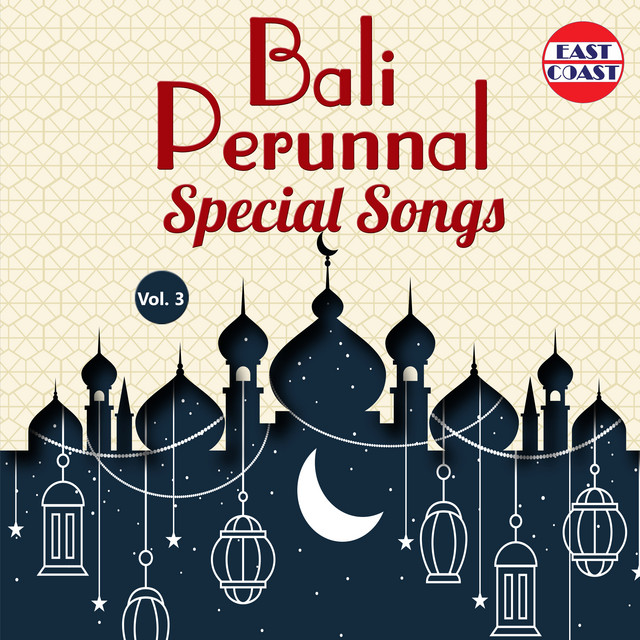 Bali Perunnal Special Songs, Vol. 3 - Compilation by Various Artists ...