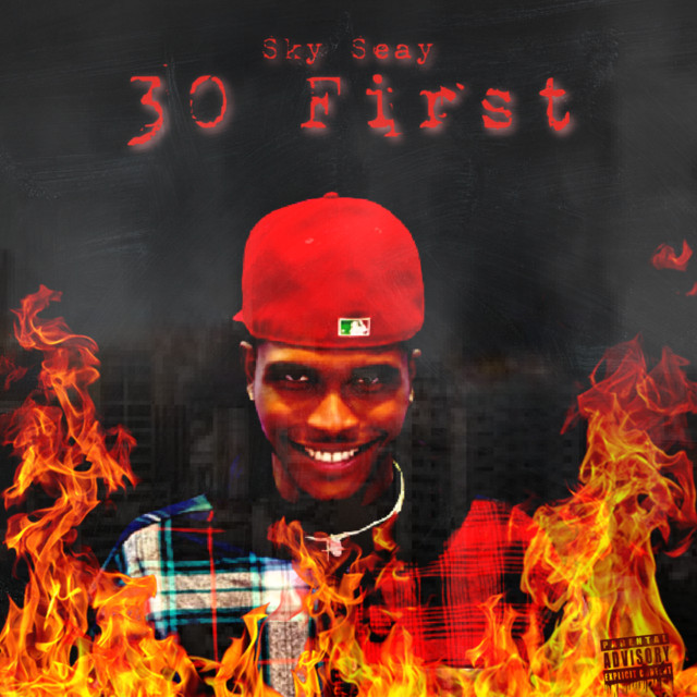 30 First - Album by Sky Seay | Spotify