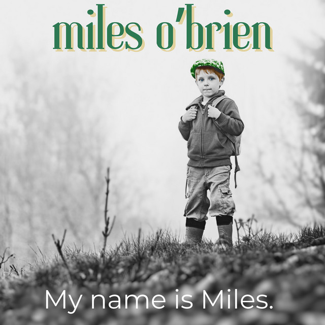 My Name Is Miles - Album by The Miles O'Brien band | Spotify
