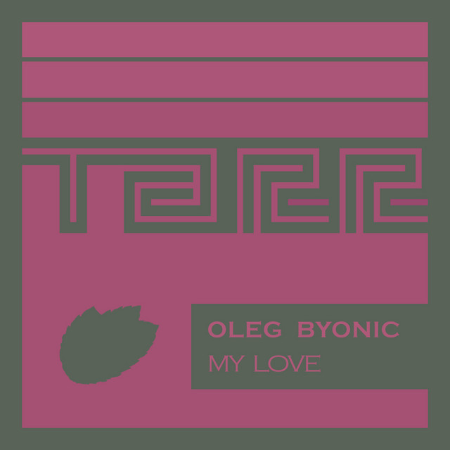 My Love - song and lyrics by Oleg Byonic | Spotify