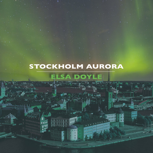 Stockholm Aurora - Single by Elsa Doyle | Spotify