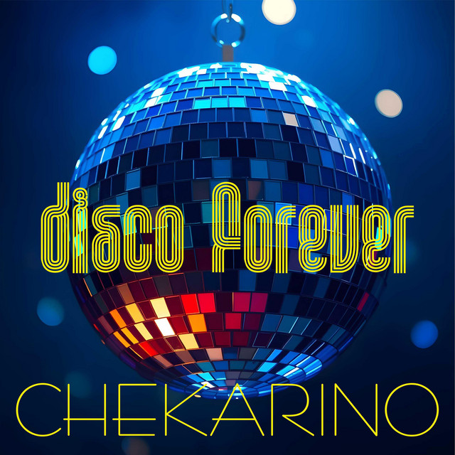 Disco Forever - Single by Chekarino | Spotify