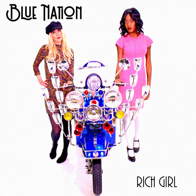 Rich Girl - Single by Blue Nation | Spotify