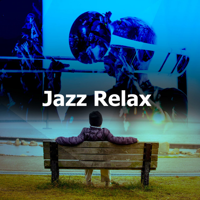 Jazz Relax - Album by Jazz Instrumental Relax Center | Spotify