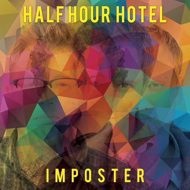 Imposter – Single de Half Hour Hotel | Spotify