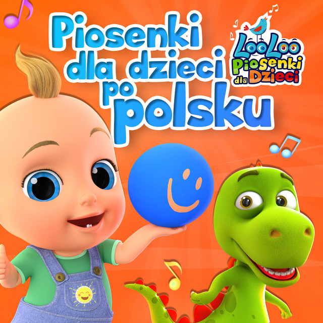 Piosenki dla dzieci po polsku - Album by LooLoo Kids Piosenki dla ...