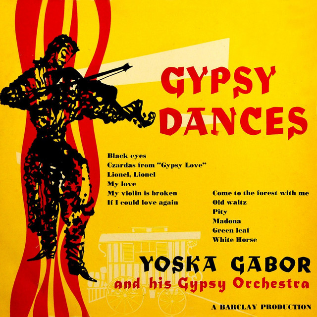 Gypsy Dances - Album by Yoska Gabor | Spotify