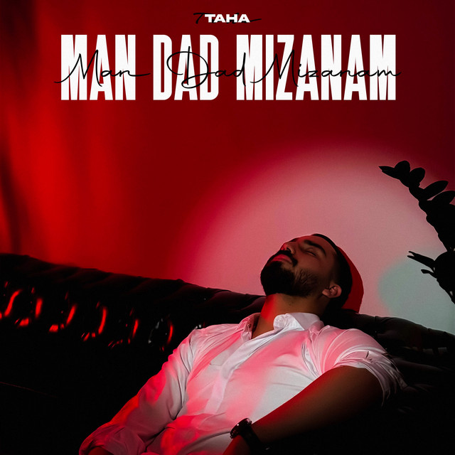 Man Dad Mizanam - Single by Taha | Spotify
