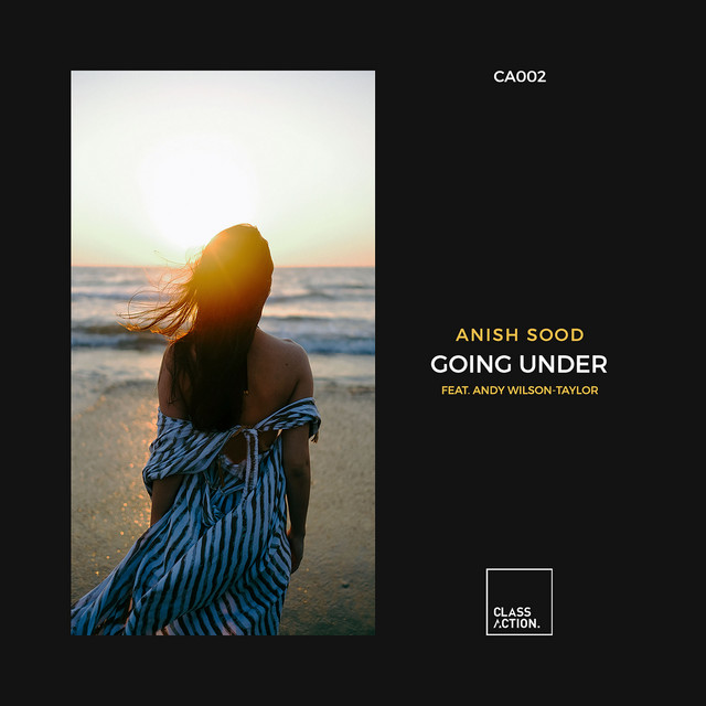 Going Under - Single by Anish Sood | Spotify