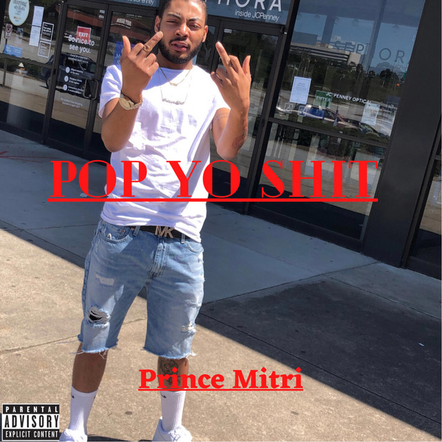 Pop Yo Shit - Single by Prince Mitri | Spotify