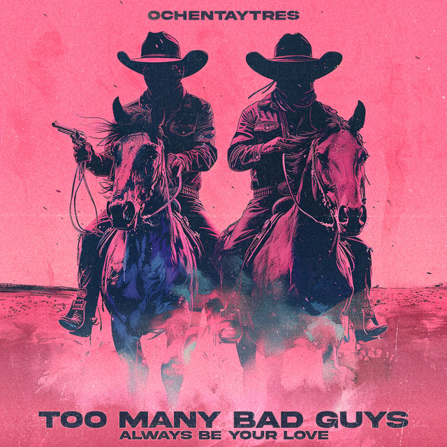 Always Be Your Love ‑「EP」by Too Many Bad Guys | Spotify