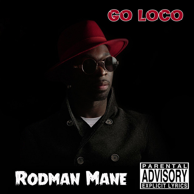 Go Loco - Single by Rodman Mane | Spotify