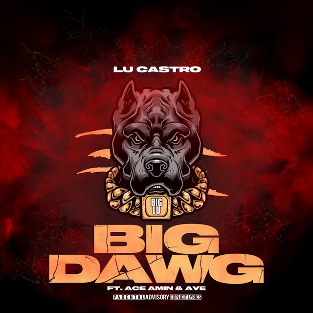Big Dawg - Single by Lu Castro | Spotify