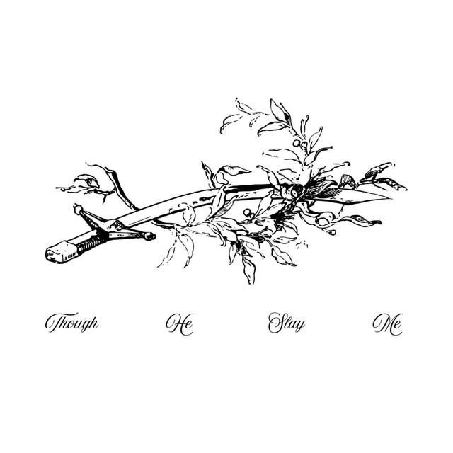 Though He Slay Me - Album by cole hutt | Spotify