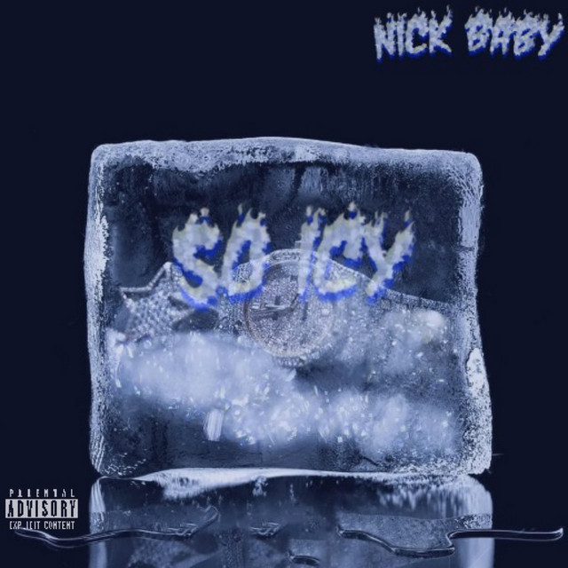 SO ICY (Explicit Version) - Single by Nick Baby | Spotify