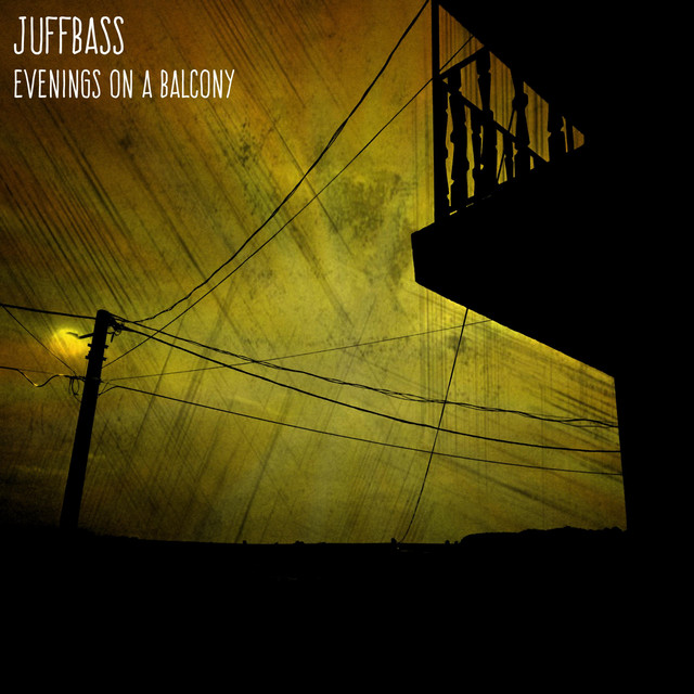 Evenings On a Balcony - Album by JuffBass | Spotify