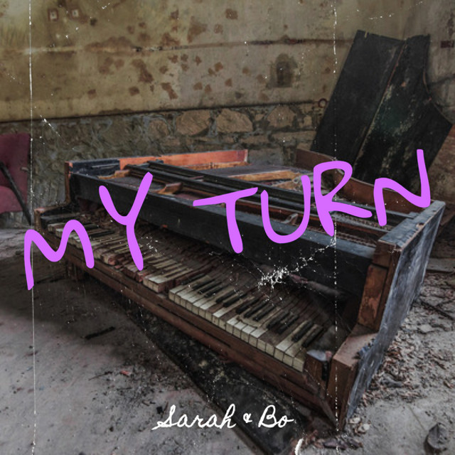 My Turn - Single by Sarah & Bo | Spotify