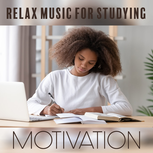 Relax Music for Studying: Motivation 2 Study, Calmness and Mind Harmony ...