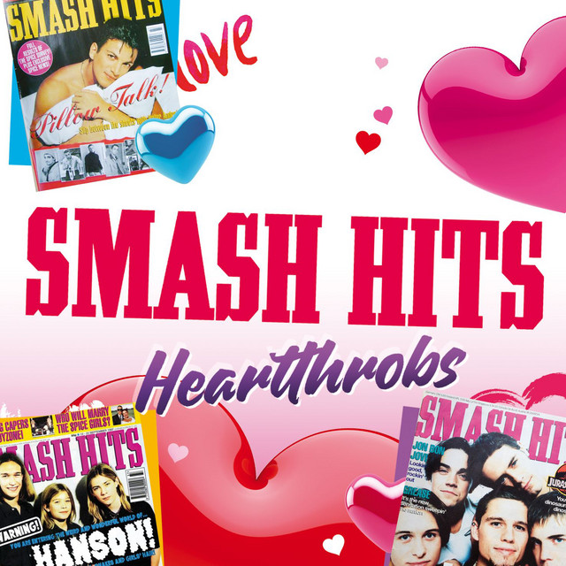 Smash Hits Heartthrobs - Compilation by Various Artists | Spotify