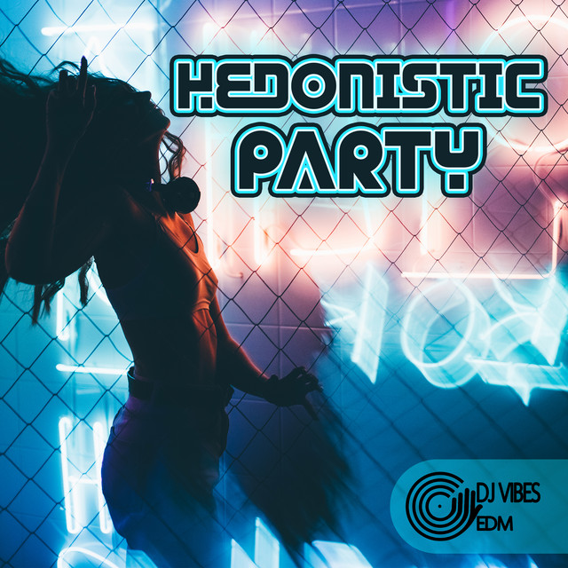 Hedonistic Party: Berlin Rave Club Psy Trance - Album by Dj Vibes EDM ...