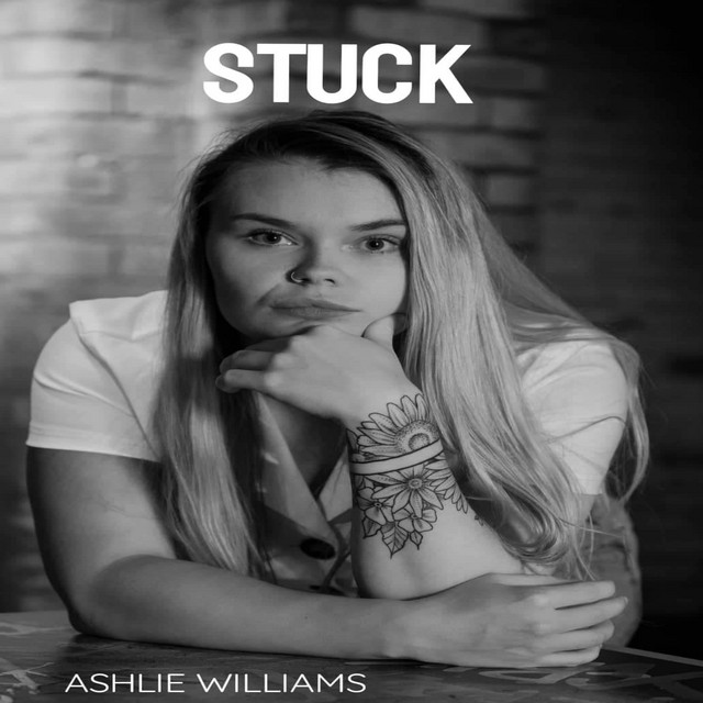 STUCK - Single by Ashlie williams | Spotify