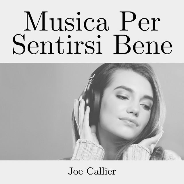 Musica Per Sentirsi Bene - Album by Joe Callier | Spotify