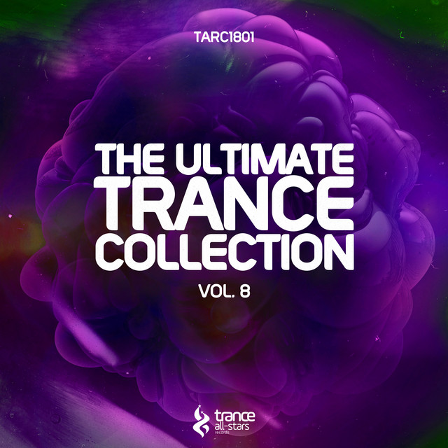 The Ultimate Trance Collection, Vol. 8 - Compilation by Various Artists ...