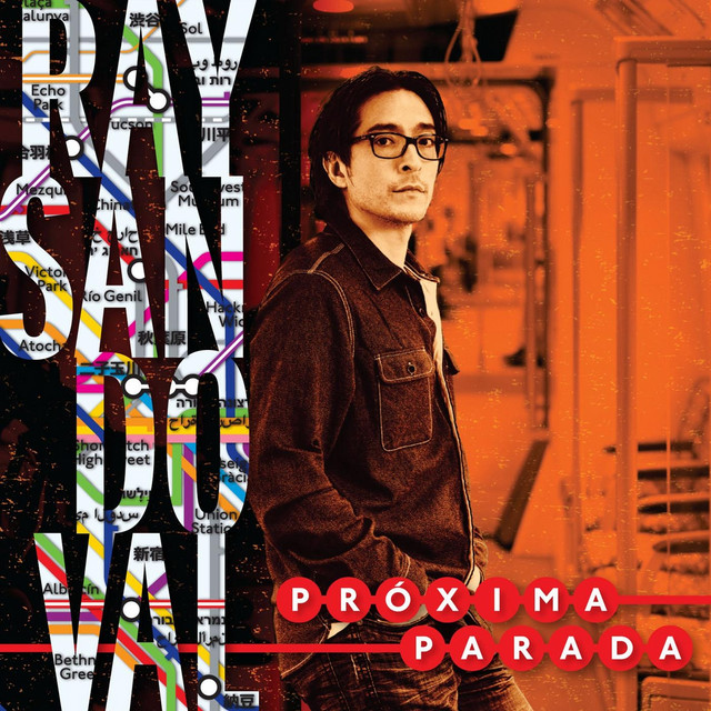 Próxima Parada - Album by Ray Sandoval | Spotify