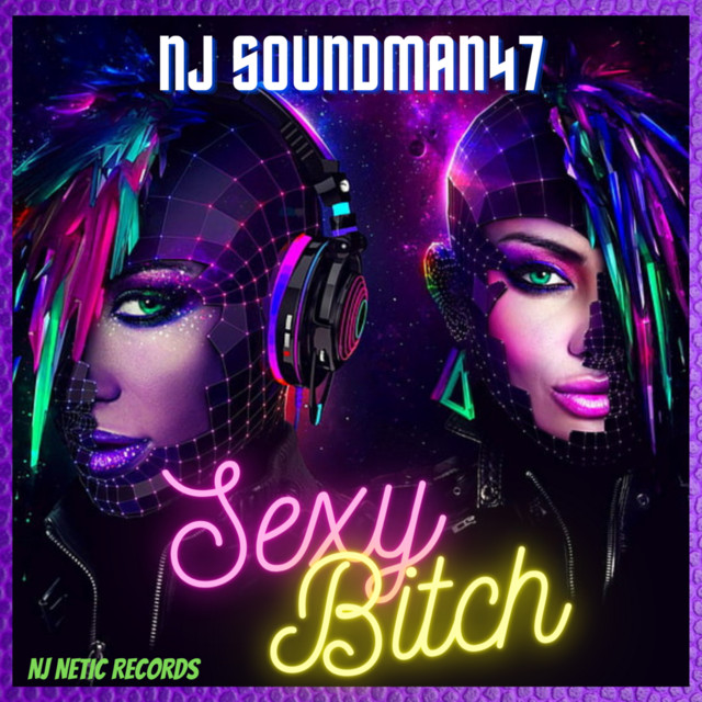 Sexy Bitch Single By Nj Soundman47 Spotify