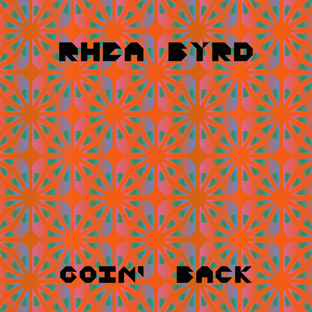 Goin' Back - Single by Rhea Byrd | Spotify
