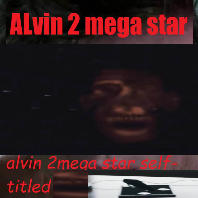 Alvin 2 Mega Star - Album by Alvin 2 Mega Star | Spotify