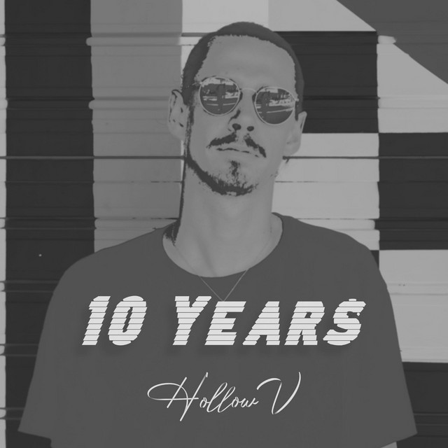 10 Years - Single by Hollow V | Spotify