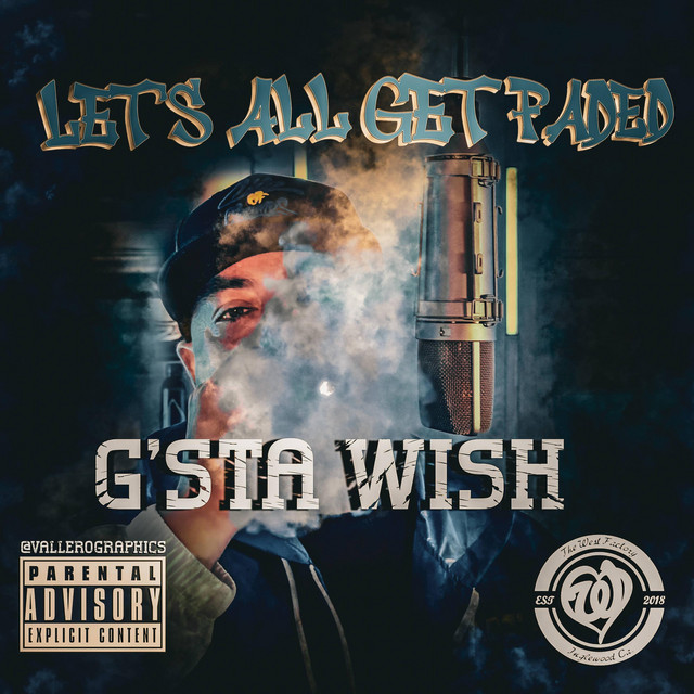 Lets All Get Faded, Pt. 3 - Single by G'sta Wish | Spotify