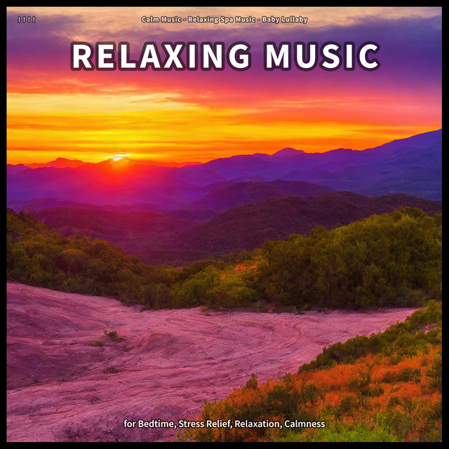 Relaxing Music for Bedtime, Stress Relief, Relaxation, Calmness - Album ...