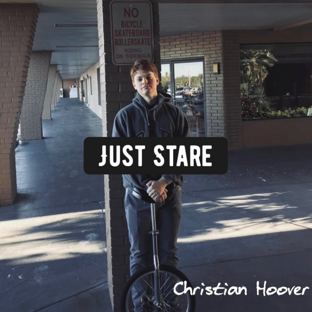 Just Stare - Single by Christian Hoover | Spotify