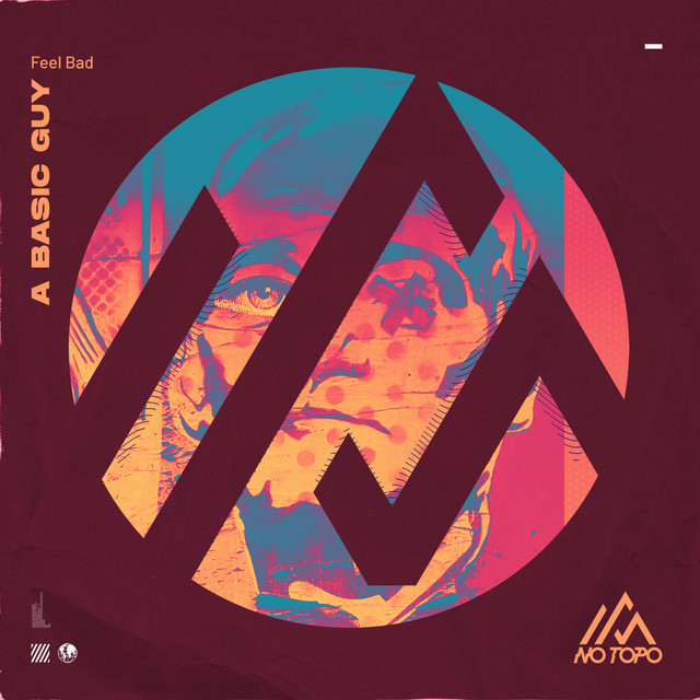 Feel Bad - Single by A Basic Guy | Spotify