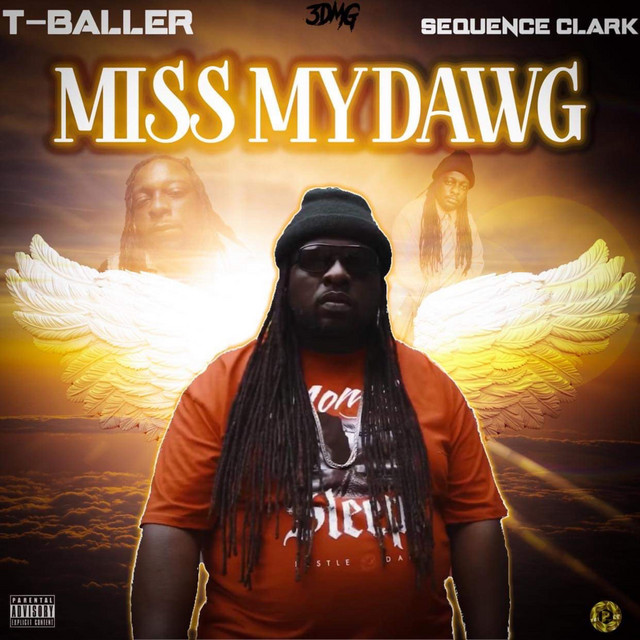 Miss My Dawg - Single by T-Baller | Spotify