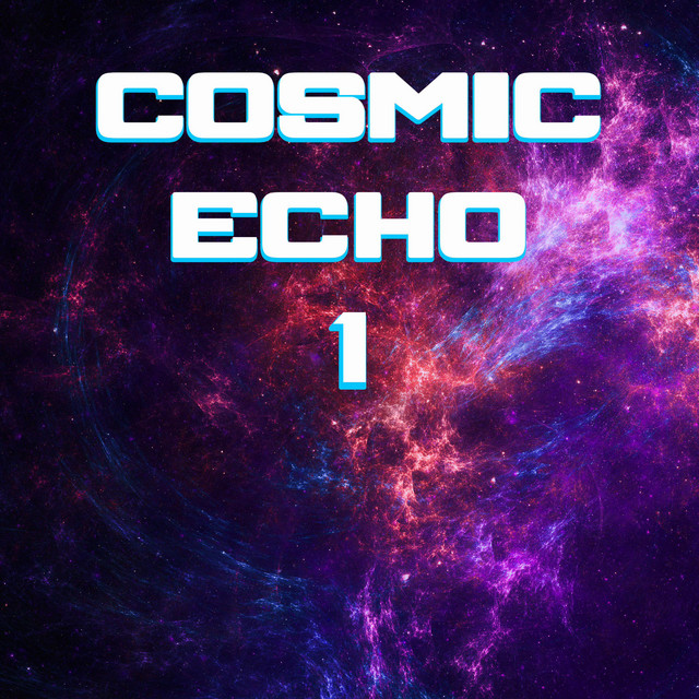 Cosmic Echo 1 - Album by ASMRPunk | Spotify