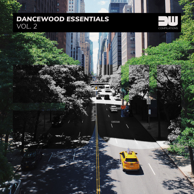 Dancewood Essentials, Vol. 2 - Compilation by Various Artists | Spotify