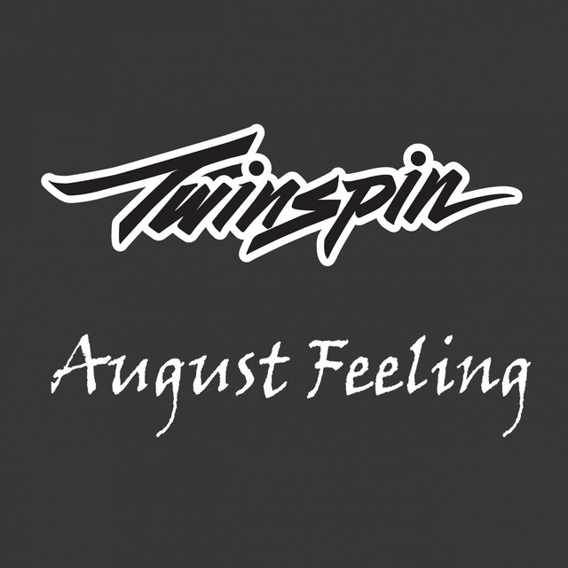 August Feeling - song and lyrics by Twinspin | Spotify
