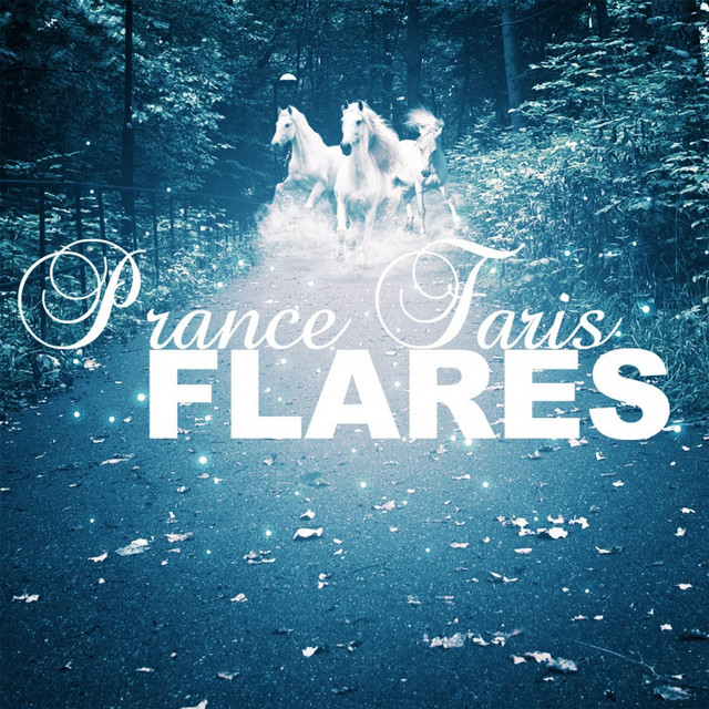 Flares - Single - Single by Prance Faris | Spotify
