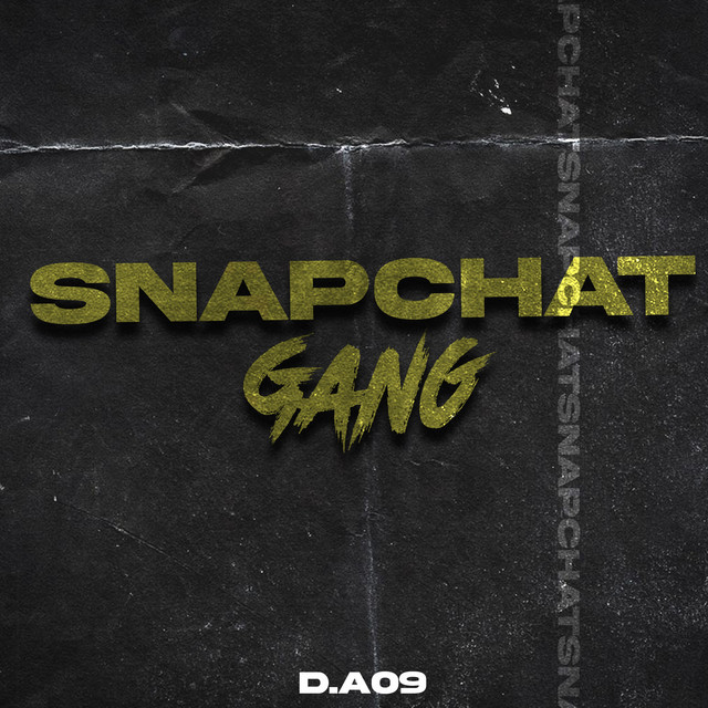 Snapchat Gang - Single by D.A09 | Spotify
