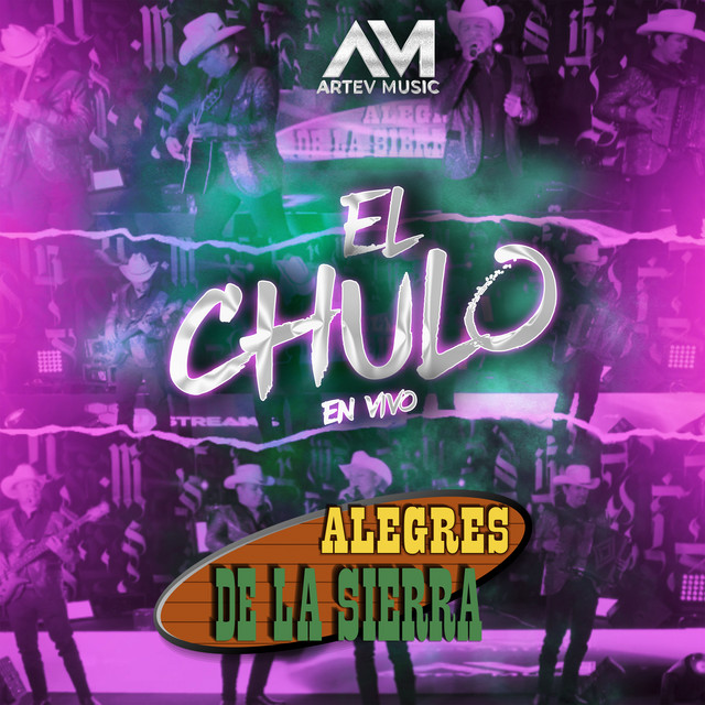 El Chulo (En Vivo) - Single by Los Alegres de la Sierra | Spotify