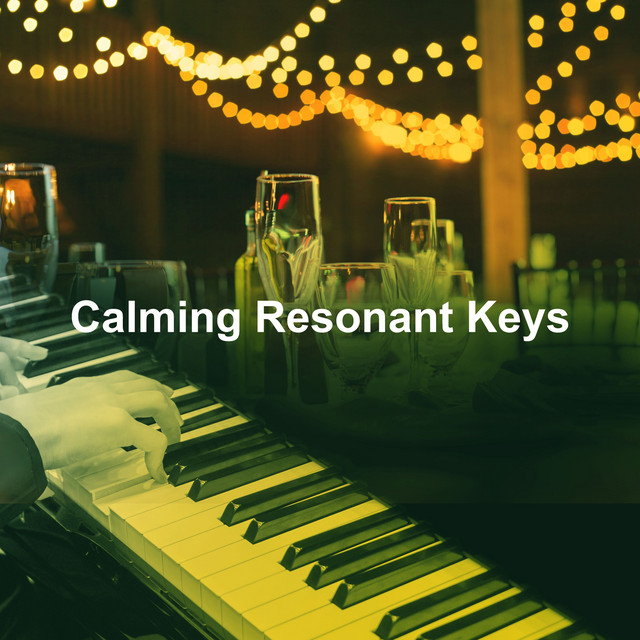Calming Resonant Keys - Album by Love Songs Hits | Spotify