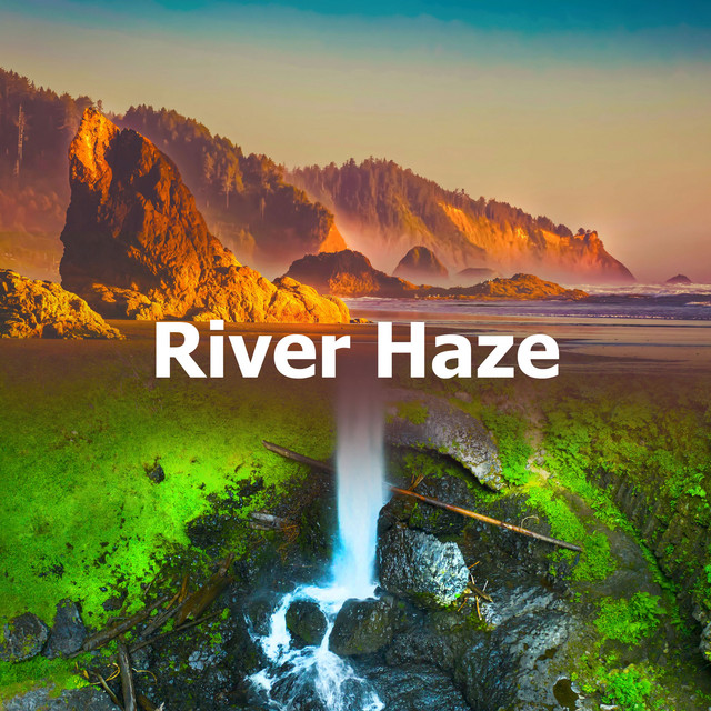 River Haze - Album by Nature Calm | Spotify