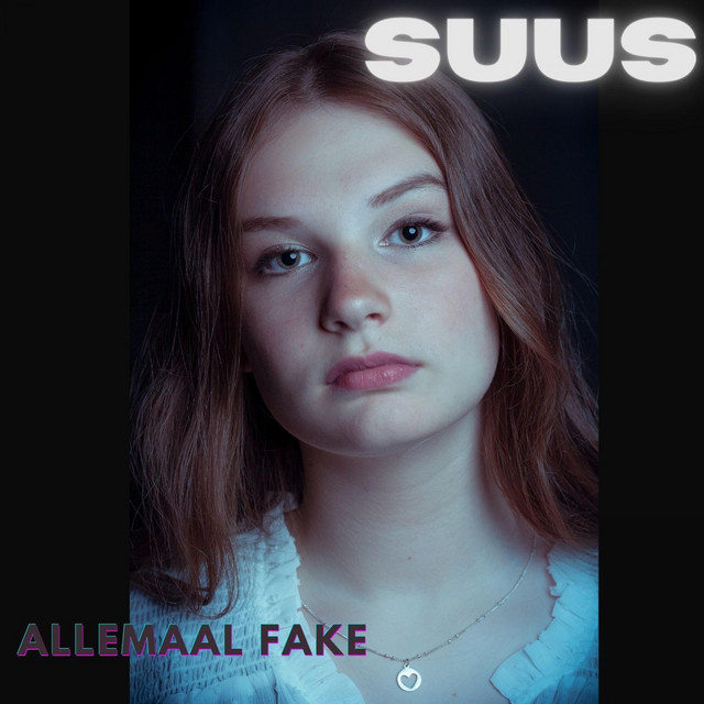 Allemaal Fake - Single by Suus | Spotify